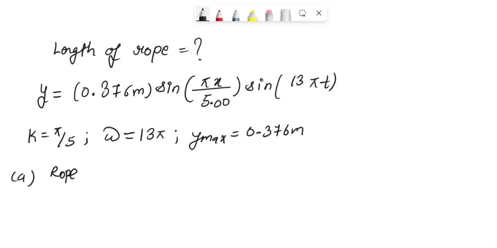SOLVED: Chapter 16 Problem 052 A rope, under tension of 262 N and fixed ...