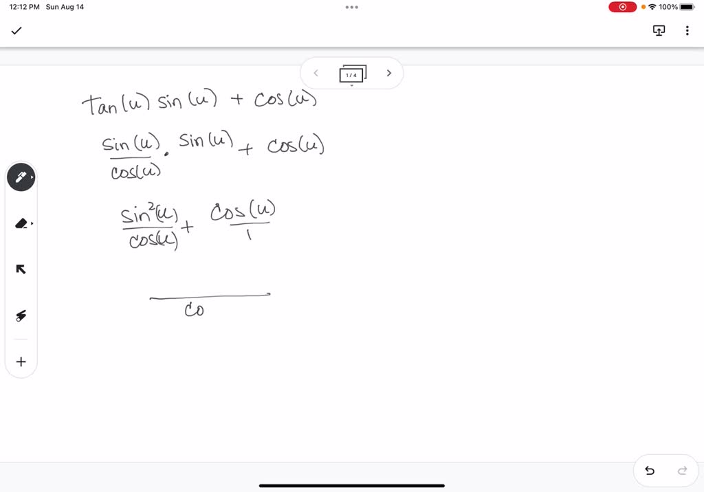 SOLVED: Write the trigonometric expression in terms of sine and cosine, and then simplify. sin(u ...