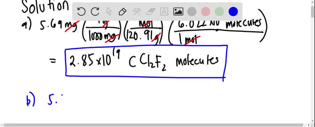 SOLVED: Freon-12 (CCl2F2) is used as a refrigerant in air conditioners and as a propellant in ...