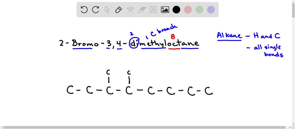 SOLVED: 1. Draw complete structural formula of 2-Bromo-3,4-dimethyloctane: