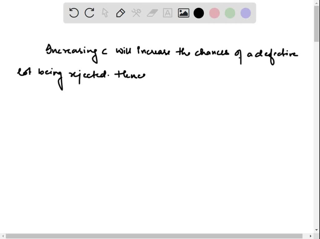 Consider a sampling plan with n = 40 and c = 1 and given the Acceptable ...