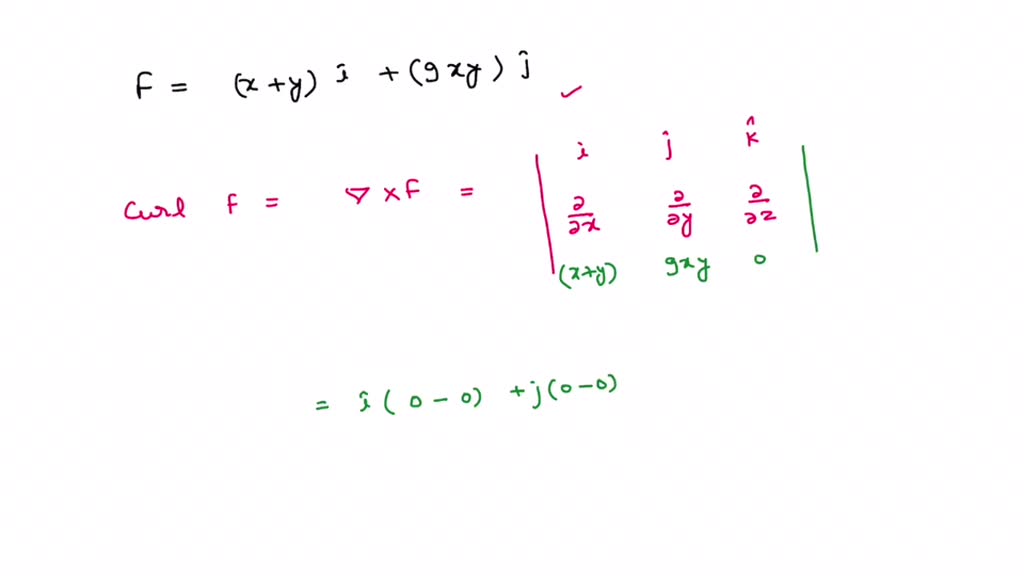SOLVED: Find the k-component of (curl F) for the following vector field on the plane F=(x+y)i ...