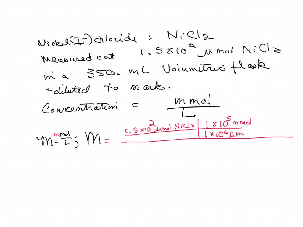 SOLVED: A chemist prepares a solution of nickel(II) chloride by ...