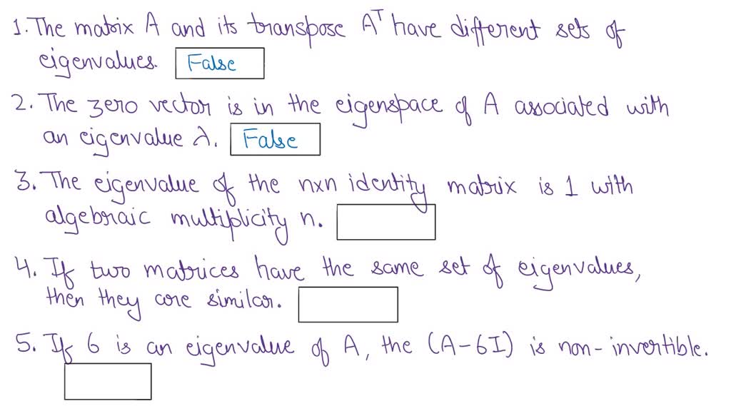 SOLVED: Need help with these T/F Questions. Given A and B are nxn ...