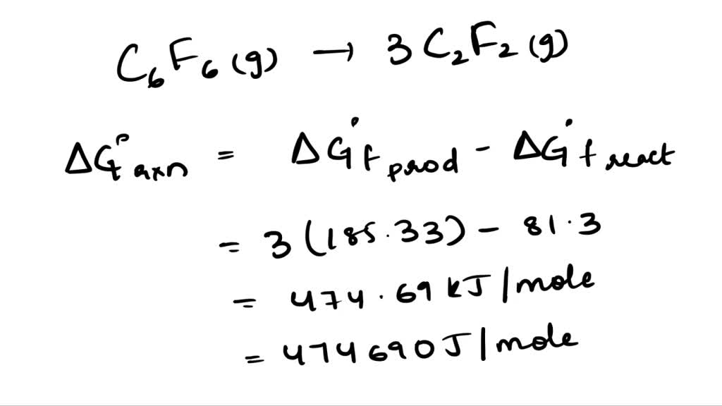 SOLVED: Given that the âˆ†GÂ°f (kJ/mol) at 298 K for difluoroacetylene ...