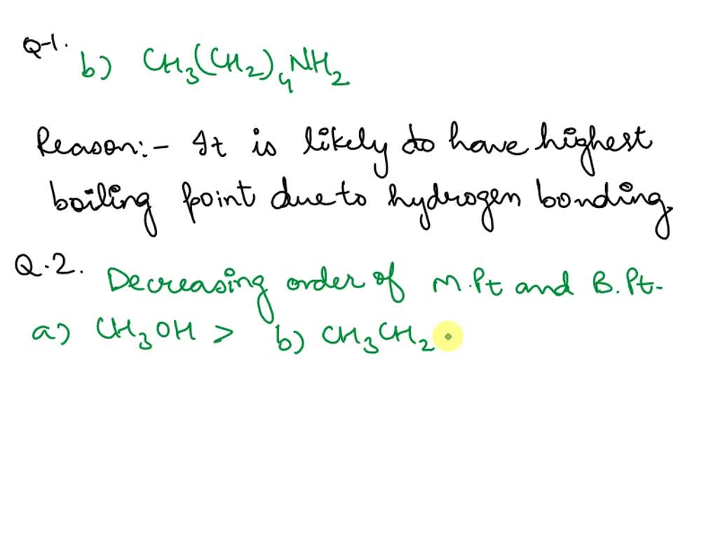 SOLVED: Which has the highest boiling point? CH3CHOCH2CH3; CH3(CH3)NH2 (CH3)2CHCH(CH3)NH2; Label ...