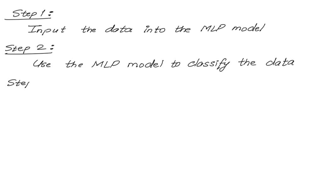 SOLVED: Artificial Intelligence (b) Construct a multilayer perceptron ...