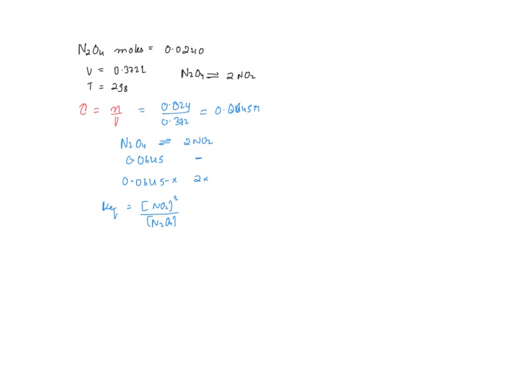 SOLVED: If we have 0.0240 moles of N2O4 and need it to be at ...
