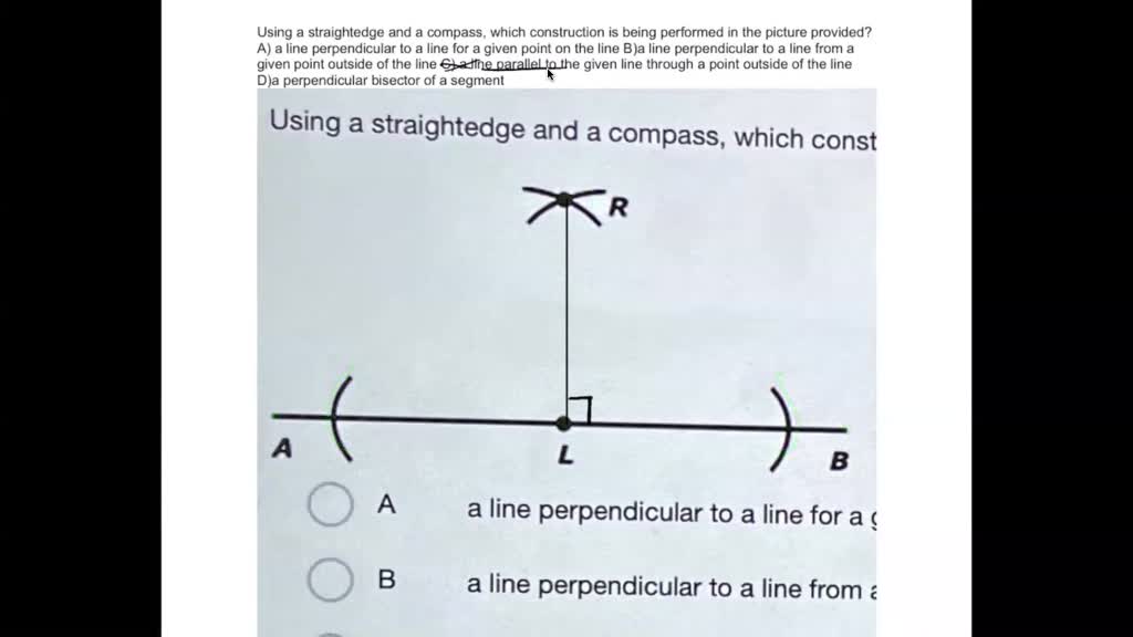 Solved Using A Straightedge And A Compass Which Construction Is Being Performed In The Picture 