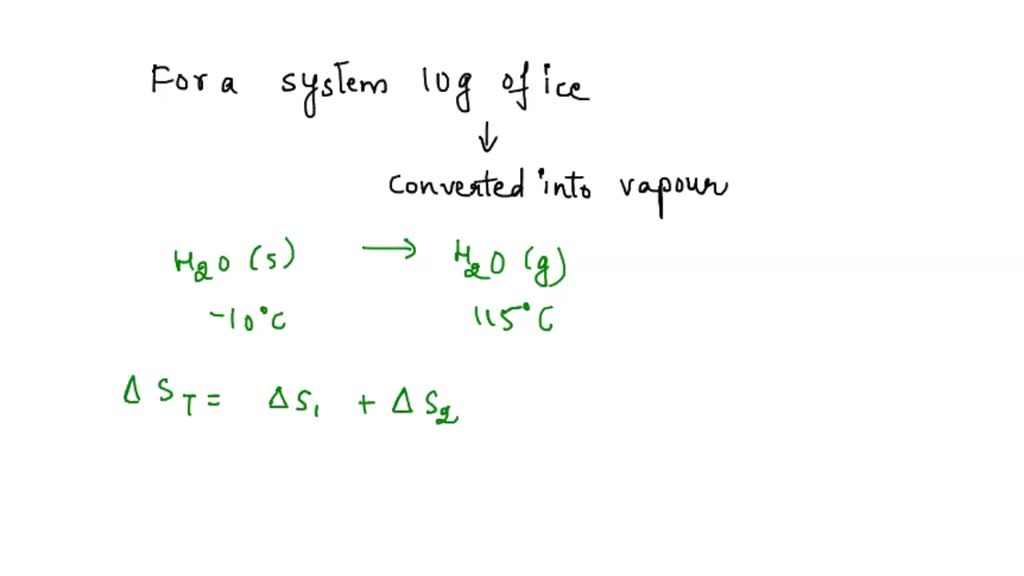 SOLVED: 3A.12(a) Calculate the change in entropy of the system when 10 ...