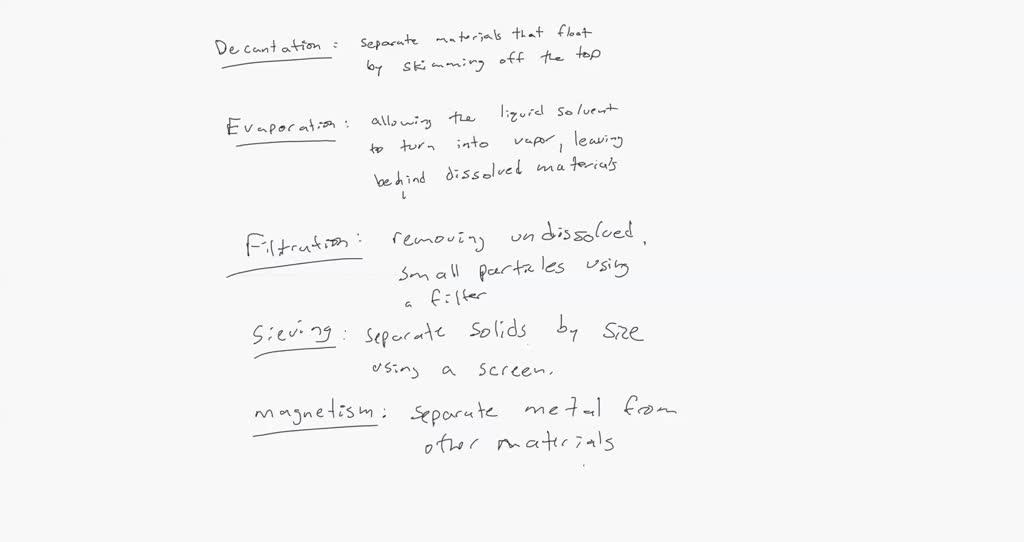 SOLVED: Techniques in separating mixtures (decantation, evaporation ...