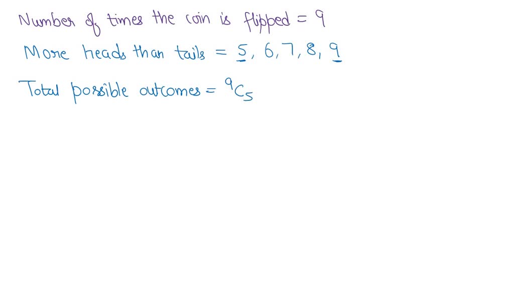 A fair coin is flipped 9 times. a) How many different results can we ...