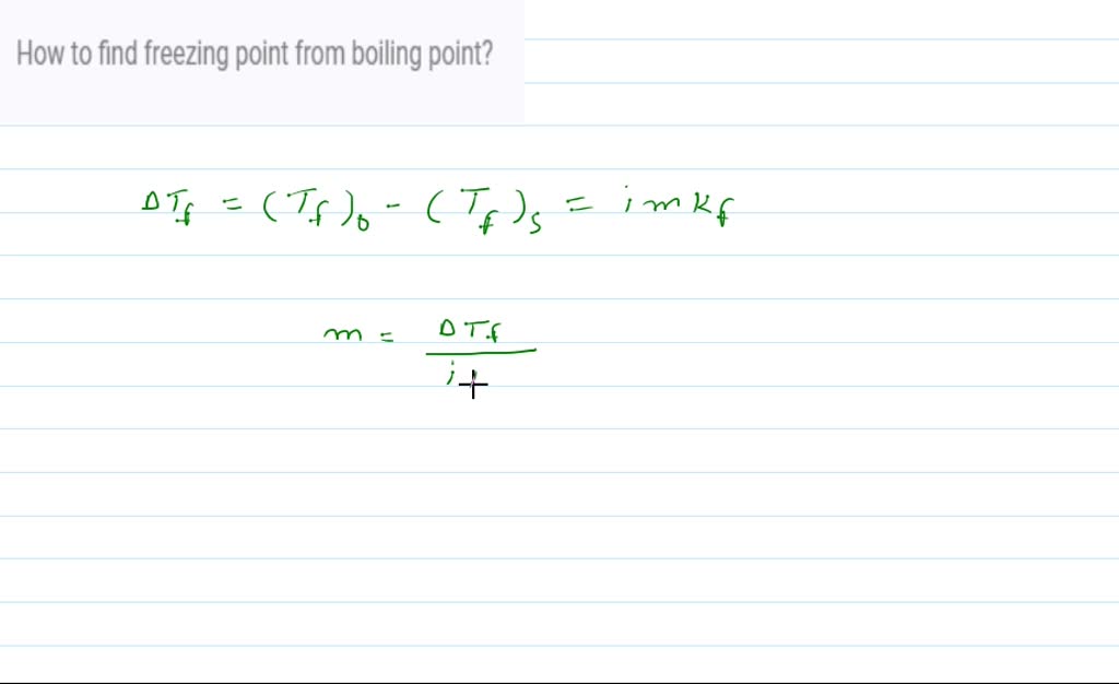 SOLVED: write down the difference between boiling point and freezing ... SOLVED: write down the difference between boiling point and freezing ...