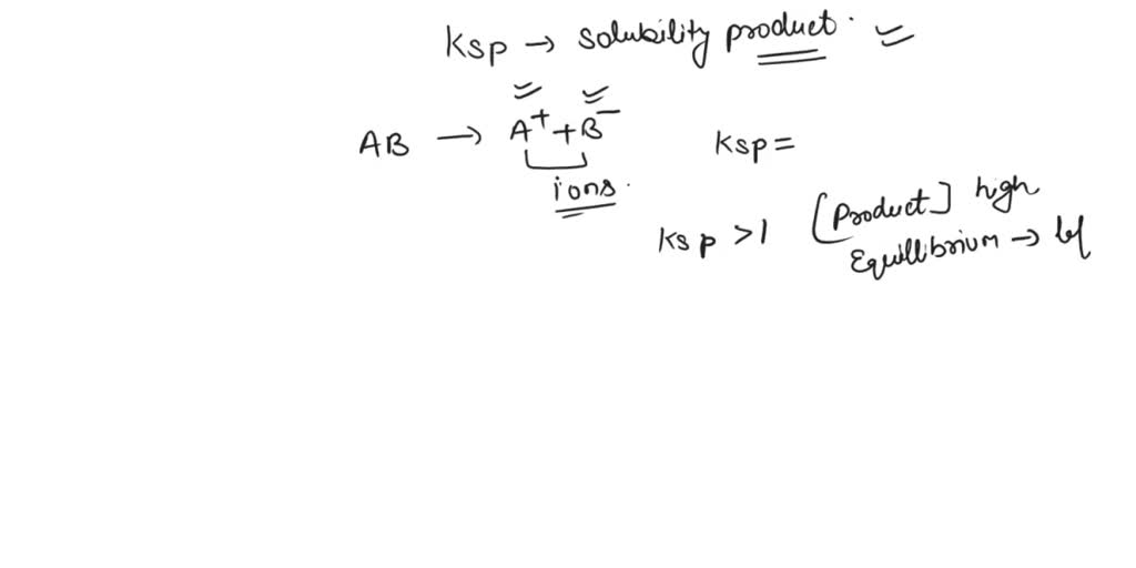 SOLVED: What does the Ksp tell us? What does the Ksp tell us? how many ...
