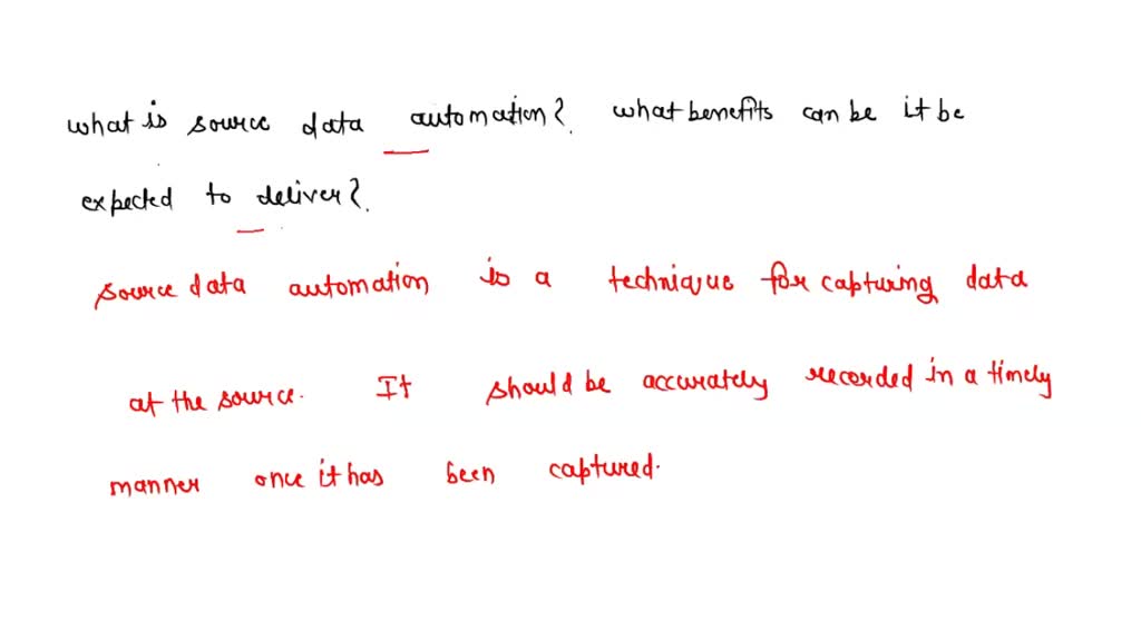 SOLVED: What is source data automation? What benefits can it be ...