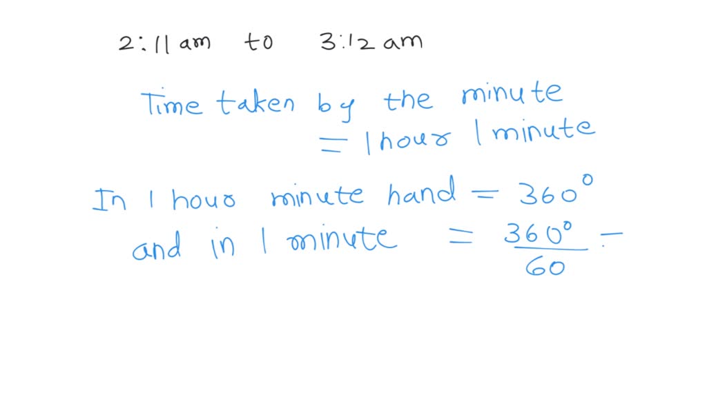 SOLVED: The minute hand fell off a watch, but the watch continued to ...