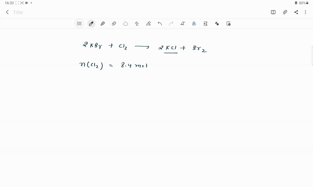 SOLVED: 2KBr + Cl2 → 2KCl + Brz How many moles of KCl are produced if 8 ...