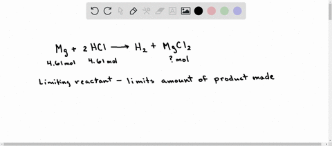 Consider the following reaction: Mg (s) + 2 HCl (aq) ? H2(g)...