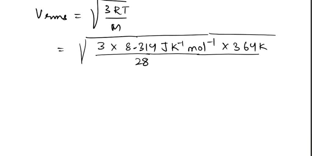 SOLVED: Compute the root-mean-square speed of N2 molecules in a sample ...