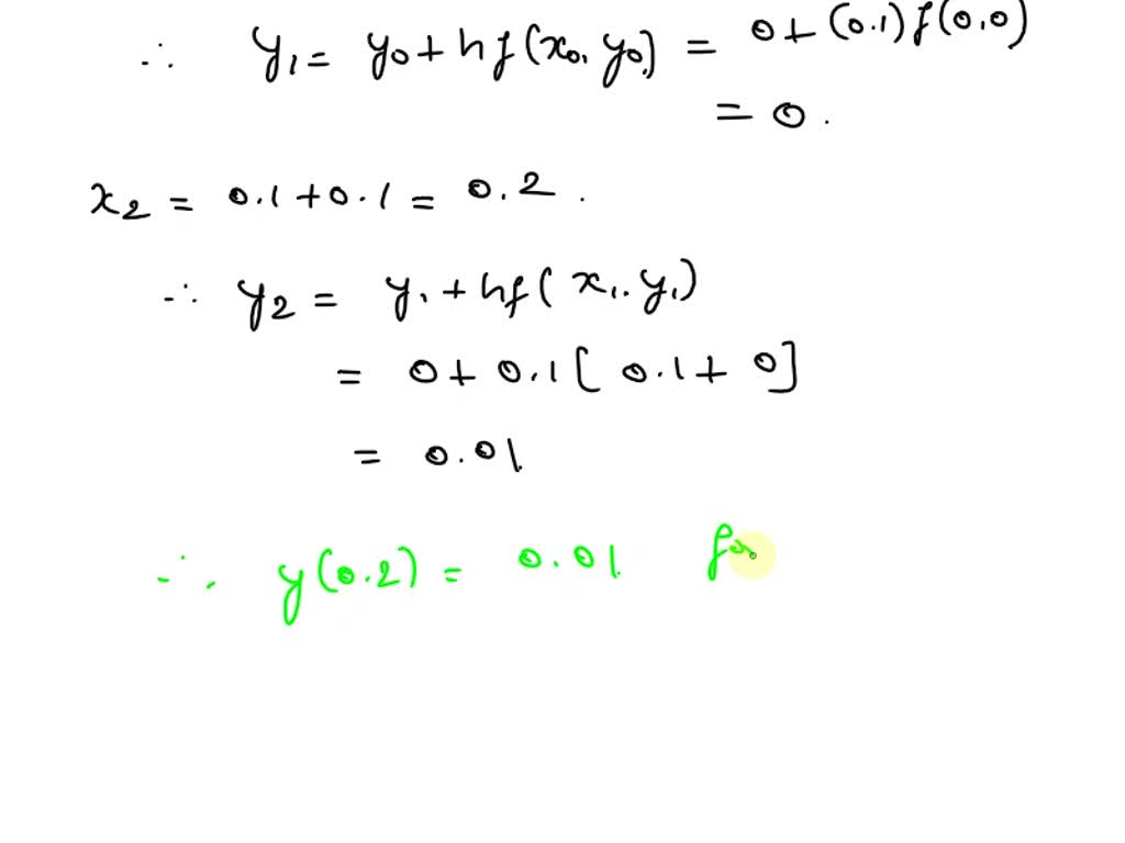 SOLVED: "Use Euler's method to obtain four-decimal approximation of the indicated value Carry ...