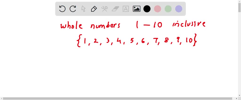 SOLVED: Consider the set of whole numbers from 1 to 10, inclusive: List ...
