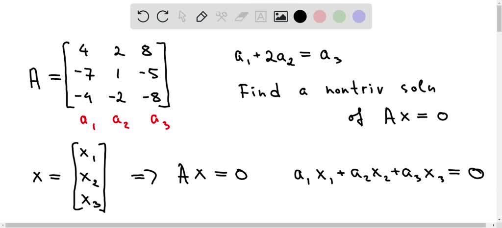 Given A = observe that the first column plus twice the second column equals the third column ...