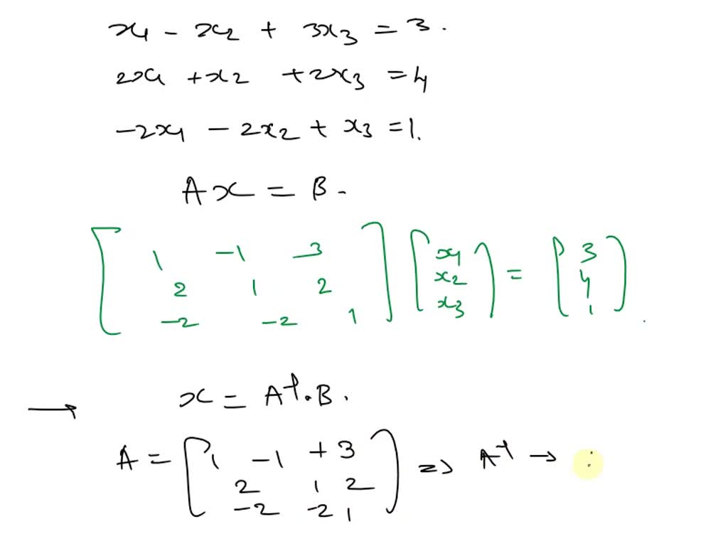 Consider the following system of equations 3X1 2x2 7x3 2x1 + X2 + 4x3 ...