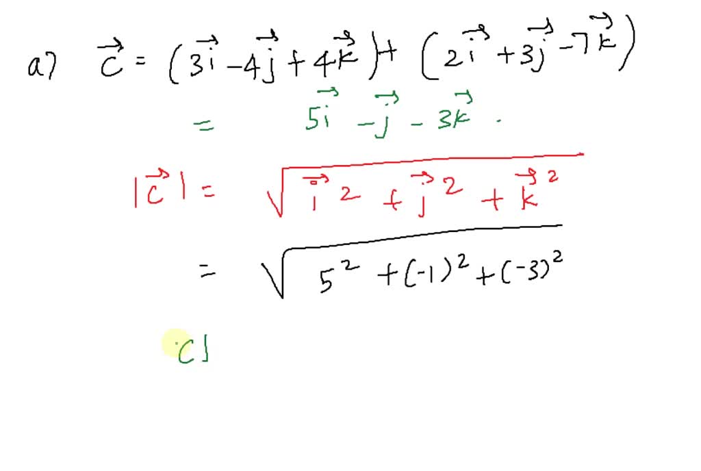 SOLVED: By given the displacement vectors A = 3i - 4j + 4k (m) and B ...
