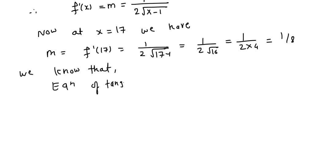 SOLVED: Consider the following function x) = Vx -1, (17, 4) (a) Find an ...