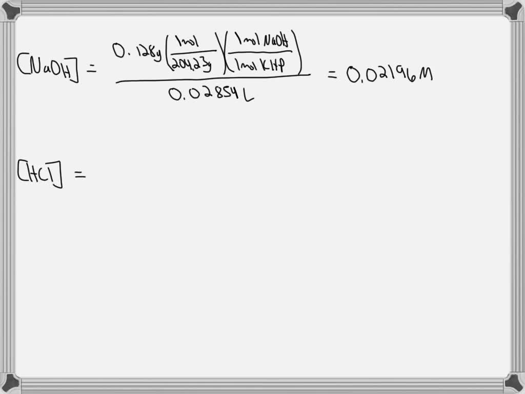 SOLVED: 1. A 0.128 g sample of KHC8H4O4 required 28.54 mL of NaOH to ...