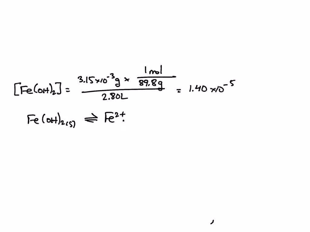 SOLVED: If the solubility of iron(II) hydroxide is 3.15 x 10-3 g in 2. ...