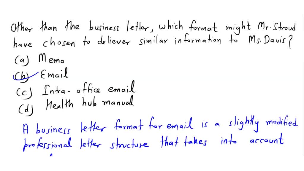 SOLVED: Other than the business letter, which format might Mr. Stroud ...