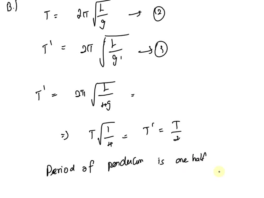 SOLVED: The period of a simple pendulum is 1 - 4 where L is the length ...
