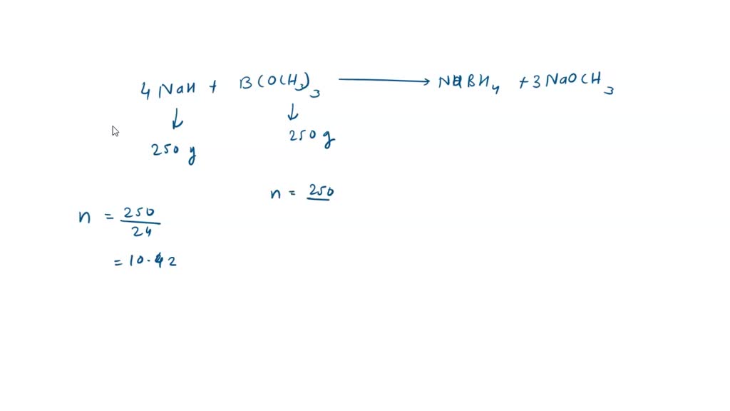 SOLVED: Sodium borohydride (NaBH4) is a strong base and a source of ...