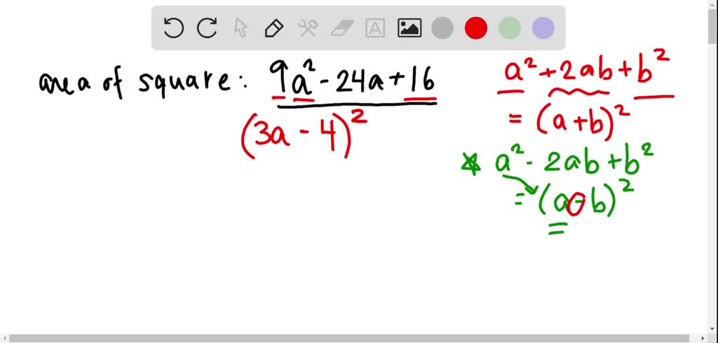 SOLVED: The area of a square is (9a^2 - 24a + 16) square units ...