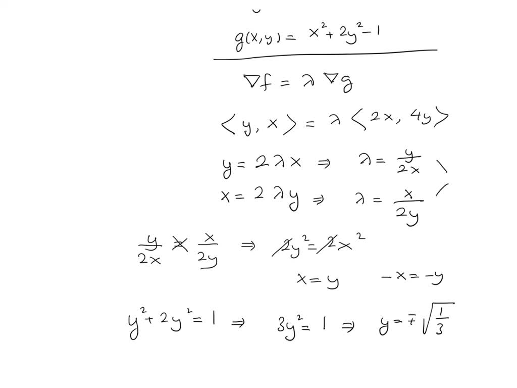 SOLVED: Find the points on the ellipse 𝑥2 + 2𝑦2 = 1 where 𝑓(𝑥, 𝑦) = 𝑥𝑦 has its extreme values.