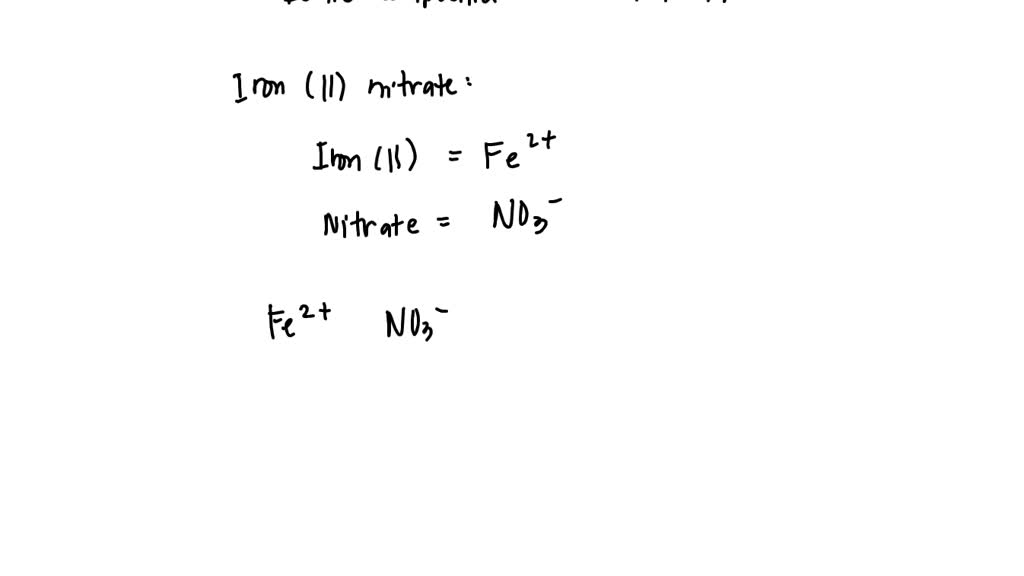 SOLVED: What is the formula for iron II nitrate?