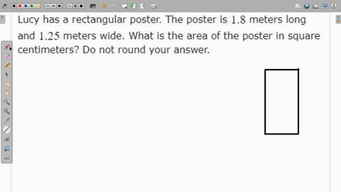 jessica has a rectangular poster the poster is 18 meters long and 15 ...