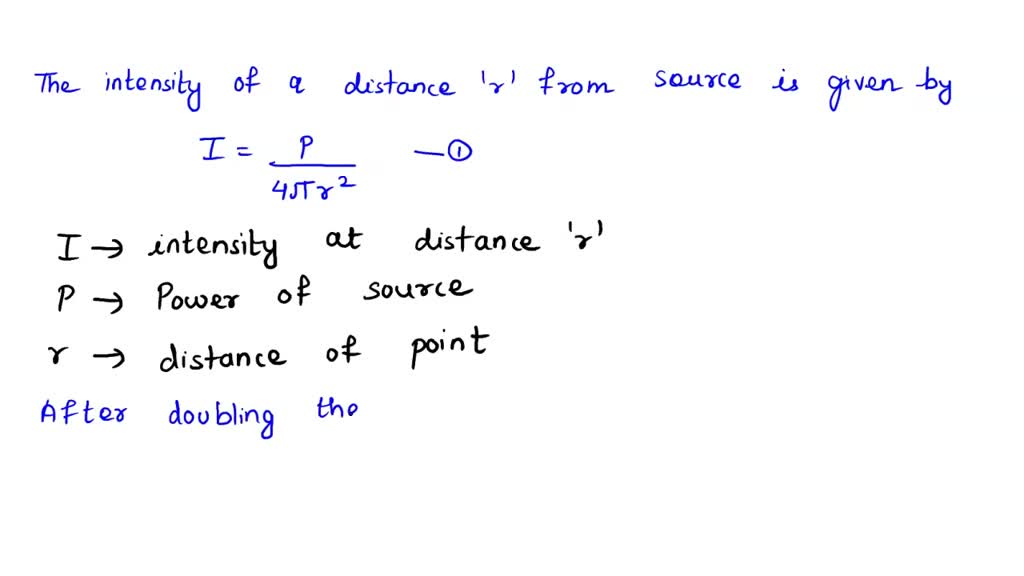 A point source broadcasts sound into a uniform medium. If the distance ...