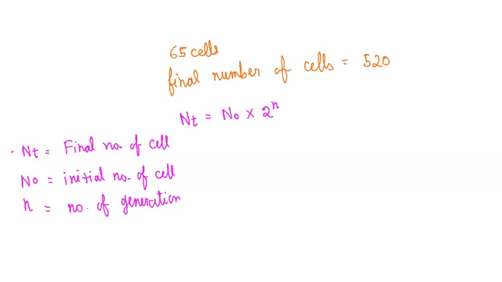 SOLVED: P=a x 2n 1. If a population starts with 65 cells and is allowed ...