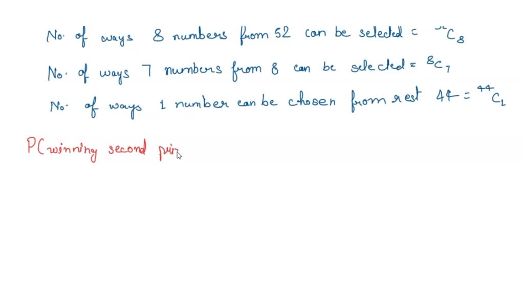 SOLVED: In a lottery game, a player picks 8 numbers from 1 to 52. If 7 ...