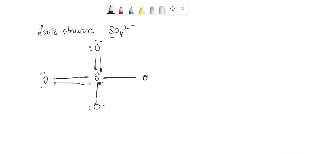 SOLVED: Draw Lewis structure for sulfate ion; SO4Â²â », adding charges ...