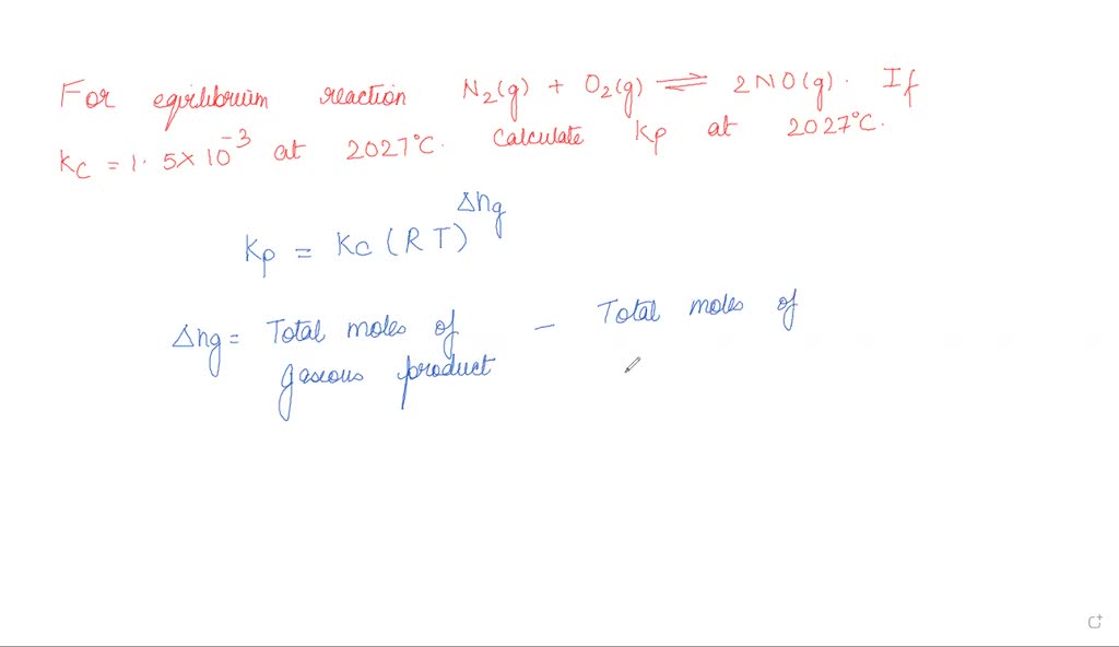 SOLVED:ΔG° = 173.1kJ at 25°C for the reaction: N2+O2⇄ 2NO(g) Calculate Kp for this reaction at ...