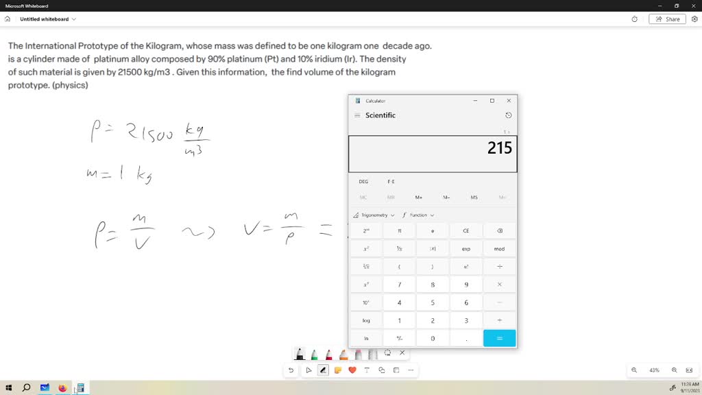 SOLVED: The International Prototype of the Kilogram, whose mass was ...