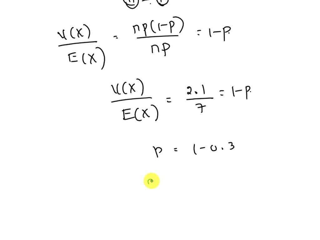 SOLVED: Given a random variable X with a binomial distribution with a mean = 7 and a variance of ...