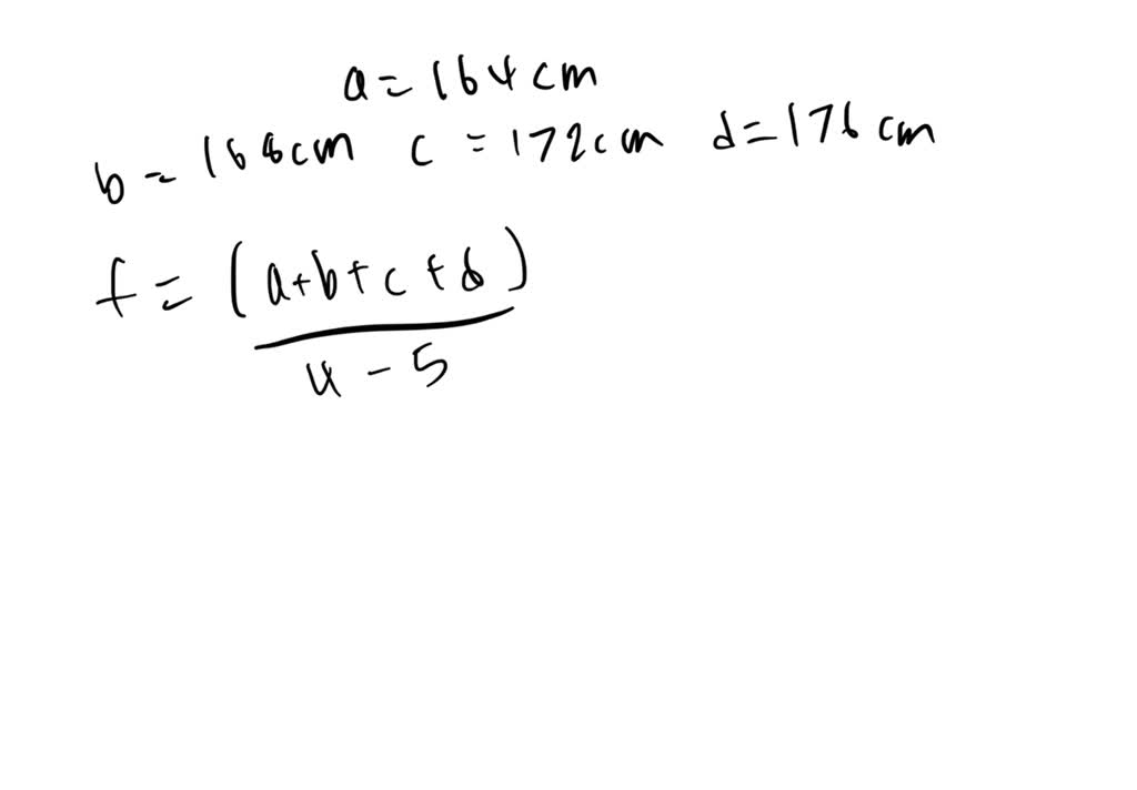 SOLVED: At the last measurement, 4 classmates were 164cm, 168cm, 172cm ...