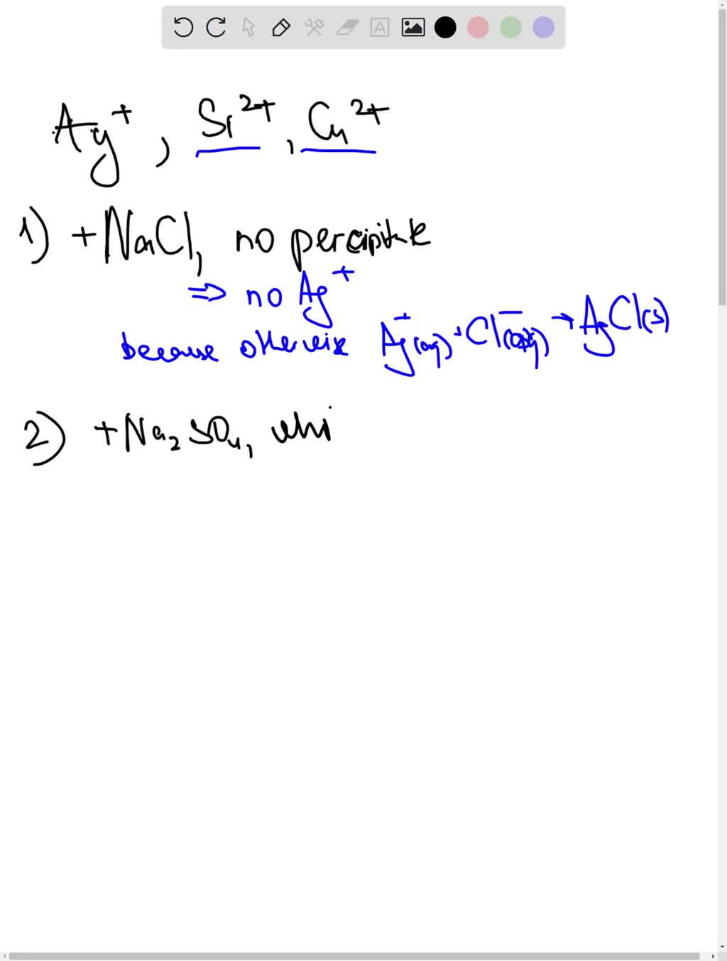 SOLVED: A solution contains one or more of the following ions: Ag, Sr2 ...