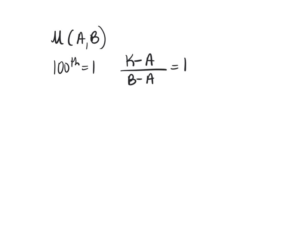 SOLVED: Let x have a uniform distribution on the interval [A,B].(a ...