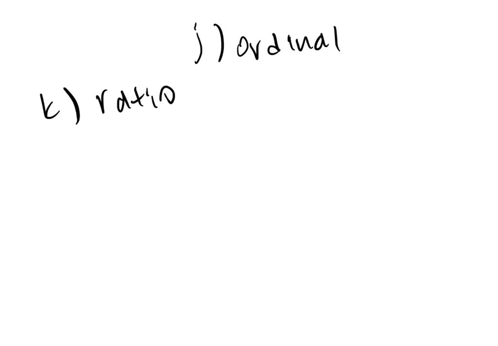 SOLVED Identify The Data Set s Level Of Measurement nominal Ordinal SOLVED Identify The Data Set s Level Of Measurement nominal Ordinal