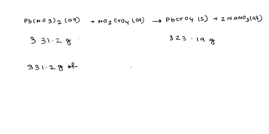 SOLVED: Octavia performed a precipitation reaction between lead(II) nitrate and sodium chromate ...